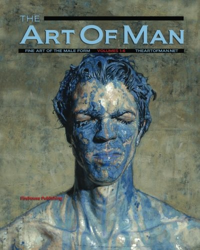 The Art of Man - Volumes 1 through 6: Special Soft Cover Collection ...