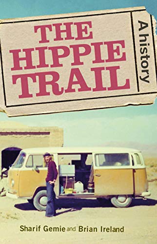Amazon.com: The hippie trail: A history: 9781526114624: Gemie, Sharif ...