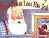 How Santa Got His Job: Stephen Krensky, S.D. Schindler: 9780689846687 ...