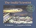 The Snake Scientist (Scientists in the Field Series): Montgomery, Sy ...