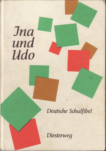 Ina Und Udo: Deutsche Schulfibel: 9783425018003: Amazon.com: Books