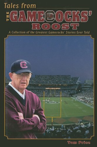 Amazon - Tales from the Gamecocks' Roost: Price, Tom: 9781582613420: Books
