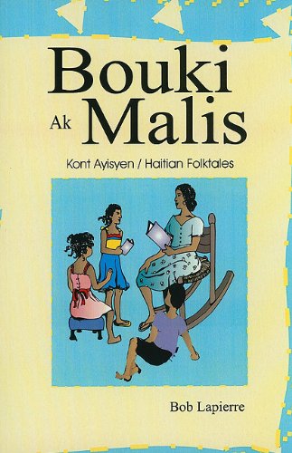Bouki Ak Malis: Kont Kreyol/Haitian Folktales (French Creole Edition ...