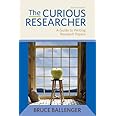 Amazon.com: The Curious Researcher: A Guide to Writing Research Papers ...