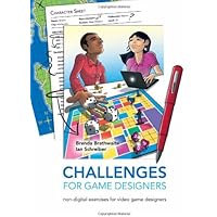Amazon.com: Challenges for Game Designers: 9781584505808: Brathwaite ...