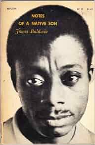 Notes Of a Native Son: James Baldwin: Amazon.com: Books