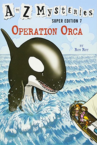A to Z Mysteries Super Edition #7: Operation Orca Book Review and ...