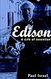 Edison: A Life of Invention: Paul Israel: 9780471362708: Amazon.com: Books