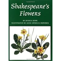 Botanical Shakespeare: An Illustrated Compendium of All the Flowers ...