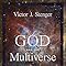 God and the Multiverse: Humanity's Expanding View of the Cosmos ...