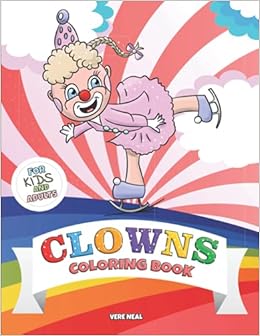 Amazon.com: Clown Coloring Book: Funny And Cute Clown, Circus ...