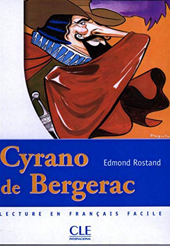 Cyrano de Bergerac (Lecture En Francais Facile: Niveau 2) (French ...
