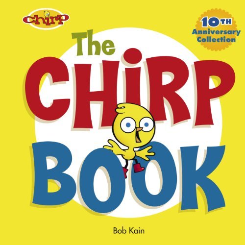 Amazon.com: The Chirp Book: 9782895791621: Kain, Bob: Books