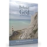 Behold Your God Student Workbook: The Twelve-Week Study Companion To ...