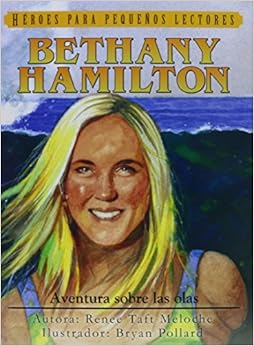 Bethany Hamilton (Spanish Edition) Bethany Hamilton: Aventura sobre las ...