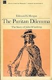 Amazon.com: The Puritan Dilemma: The Story of John Winthrop (Library of ...