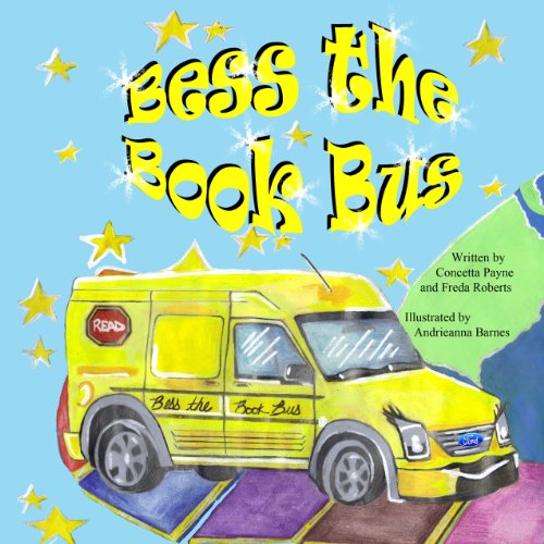 Bess the Book Bus: Payne, Concetta M., Roberts, Freda, Barnes ...