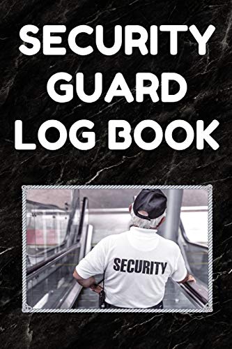 Amazon.com: Security Guard Log Book: Security Incident Report Book ...