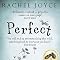 Perfect: From the bestselling author of The Unlikely Pilgrimage of ...