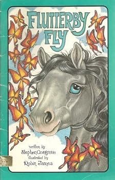 Flutterby Fly (Serendipity Books) by Stephen Cosgrove