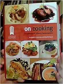 On Cooking: A Textbook of Culinary Fundamentals (Custom Edition for L ...