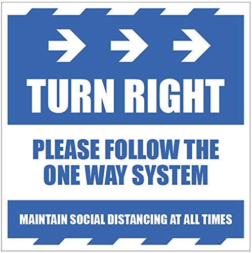Turn right Please follow the one way system and maintain social ...