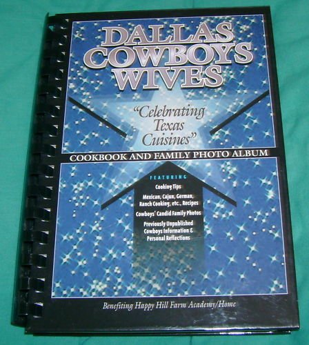 Dallas Cowboy Wives "Celebrating Texas Cuisines" Cookbook and Family ...