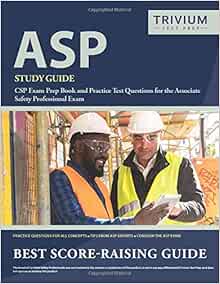 ASP Study Guide: CSP Exam Prep Book and Practice Test Questions for the ...