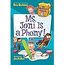 My Weirdest School #7: Ms. Joni Is a Phony!: Dan Gutman, Jim Paillot ...