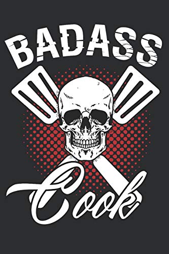 Buy Badass Cook: Journal for cooking and baking lovers Book Online at ...