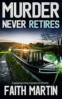 MURDER NEVER RETIRES a gripping crime mystery full of twists (DI ...