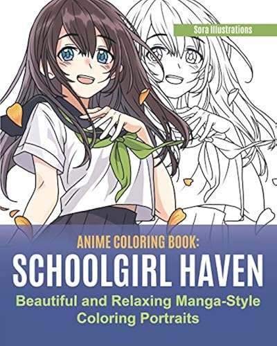 Anime Coloring Book: School Girl Haven. Beautiful and Relaxing Manga ...