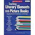 Teaching Literary Elements With Picture Books: Engaging, Standards ...