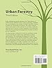 Urban Forestry Planning And Managing Urban Greenspaces Third Edition