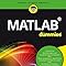 Matlab für Dummies: Werden Sie MATLAB-Meister : Sizemore, Jim, Kunze ...