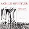 Amazon.com: A Child of Hitler: Germany in the Days When God Wore a ...