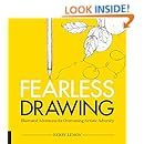 Fearless Drawing: Illustrated Adventures for Overcoming Artistic ...