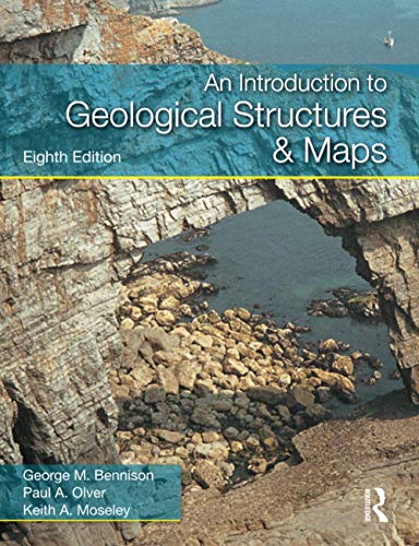 An Introduction to Geological Structures and Maps: Bennison, George M ...