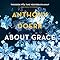 About Grace: Amazon.co.uk: Doerr, Anthony: 9780007146994: Books