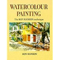 Watercolour Painting: The Ron Ranson Technique: Ranson, Ron ...