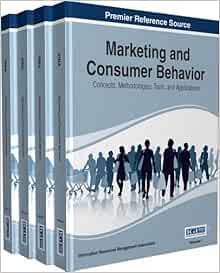 Marketing And Consumer Behavior Concepts Methodologies Tools And