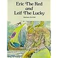 Eric the Red and Leif the Lucky: Barbara Schiller: 9781887840118 ...