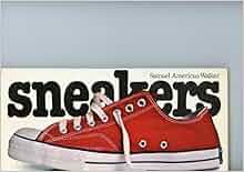 Sneakers: Samuel Americus Walker: 9780590057967: Amazon.com: Books