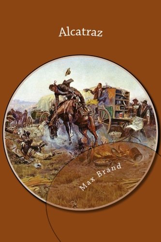 Alcatraz: Brand, Max: 9781492882855: Amazon.com: Books