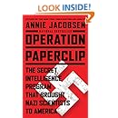 Amazon.com: Operation Paperclip: The Secret Intelligence Program that ...