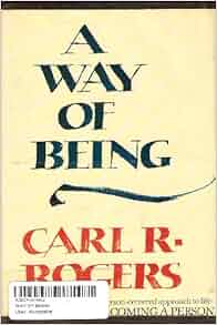 A Way of Being: Carl R. Rogers: 9780395299159: Amazon.com: Books