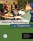 Assistive Technology in the Classroom: Enhancing the School Experiences ...