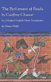 The Parliament of Fowls: In a Modern English Verse Translation eBook ...