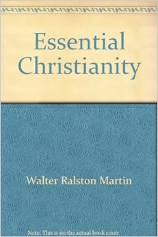 Essential Christianity: A Handbook of Basic Christian Doctrines: Amazon ...