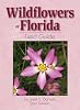 Wildflowers of Florida Field Guide (Wildflower Identification Guides ...